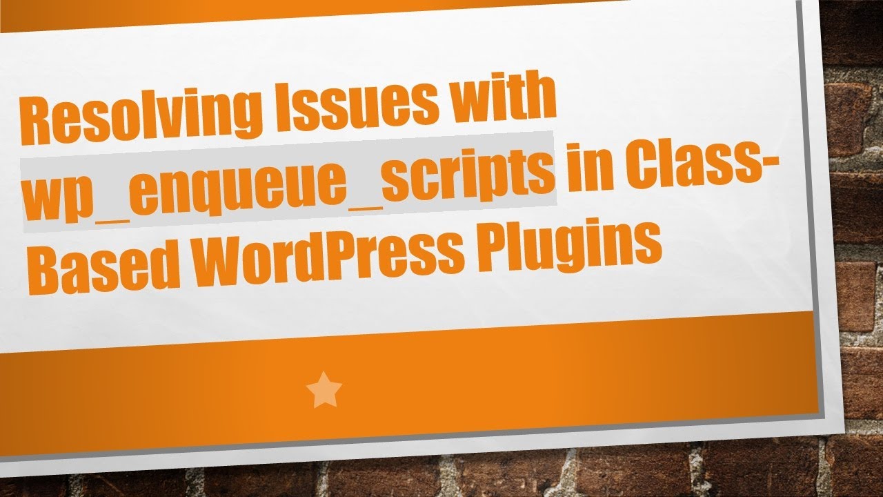 Resolving Issues with wp_enqueue_scripts in Class-Based WordPress Plugins