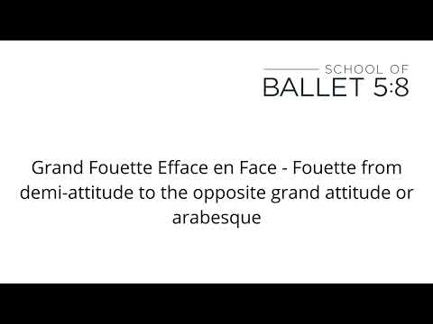 How to Pronounce Ballet Terms | Grand Fouette Efface en Face