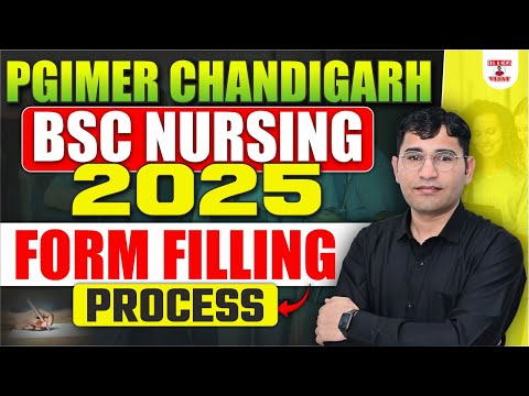 Pgi Chandigarh BSc Nursing 2025 Form Filling | Pgimer Chandigarh BSc Nursing 2025 Application Form