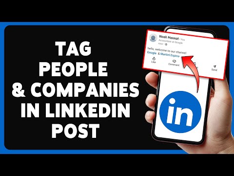 How To Tag People And Companies In LinkedIn Post 2024 | LinkedIn Tagging Guide
