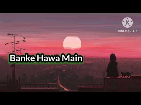 Banke Hawa Mein Bezubaan Mein | Dj version song | full bass #song #music