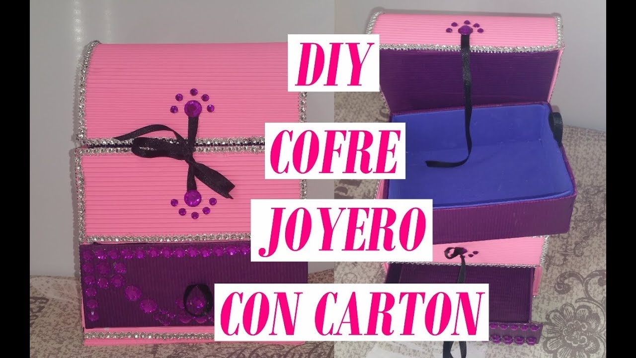 DIY - COFRE JOYERO CON CARTON