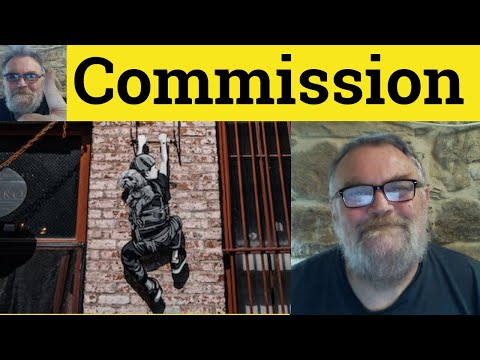 🔵 Commission Meaning - Commission Examples - Commission Definition - Commission