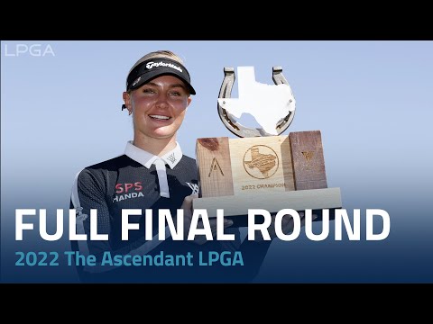 Full Final Round | 2022 The Ascendant LPGA benefiting Volunteers of America