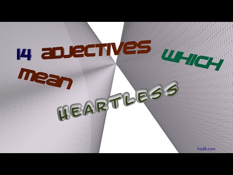heartless - 17 adjectives which mean heartless (sentence examples)