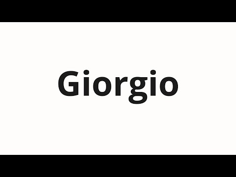How to pronounce Giorgio