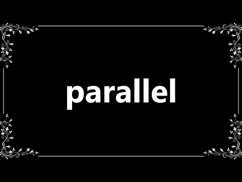 Parallel - Meaning and How To Pronounce