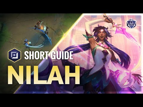 Nilah Guide - How to Play Nilah in Season S25