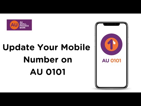 Update Your Mobile Number on AU 0101 | AU Small Finance Bank
