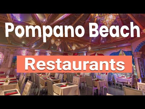 Best Restaurants in Pompano Beach, Florida | USA - English