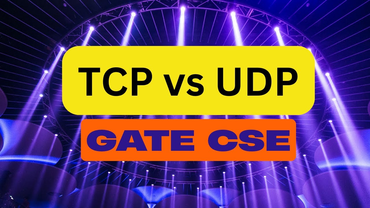 Difference between TCP and UDP protocols | Computer Network | Gate | CSE