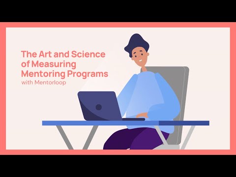 The Art and Science of Measuring Mentoring Programs, with Mentorloop