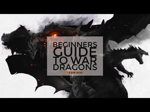 War Dragons “TEAM WIKI" - Beginners Guide