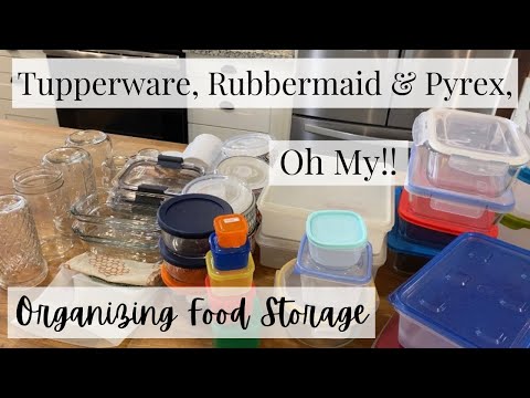 Tupperware, Rubbermaid & Pyrex...How to Organize Food Storage Containers
