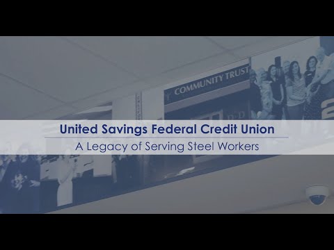 United Savings Federal Credit Union: A Legacy of Serving Steel Workers