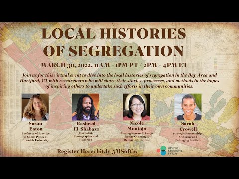 Local Histories of Segregation, from the Bay Area to Hartford, CT