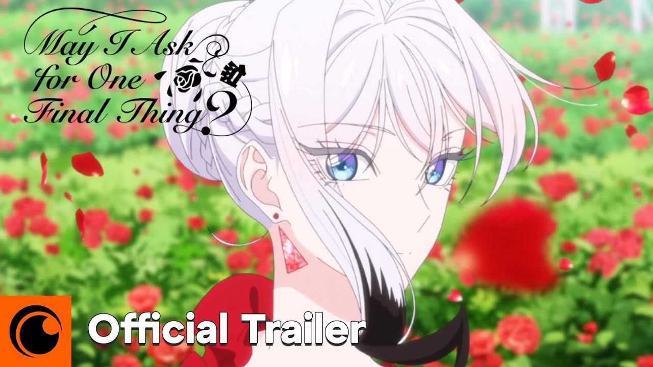 May I Ask for One Final Thing? | Official Trailer | Crunchyroll India