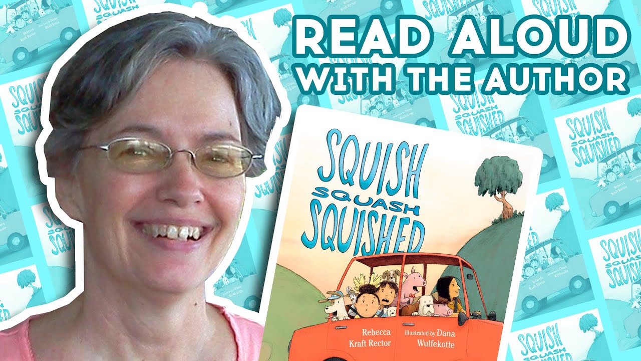 Squish Squash Squished Read Aloud with Author Rebecca Kraft Rector | Brightly Storytime Together