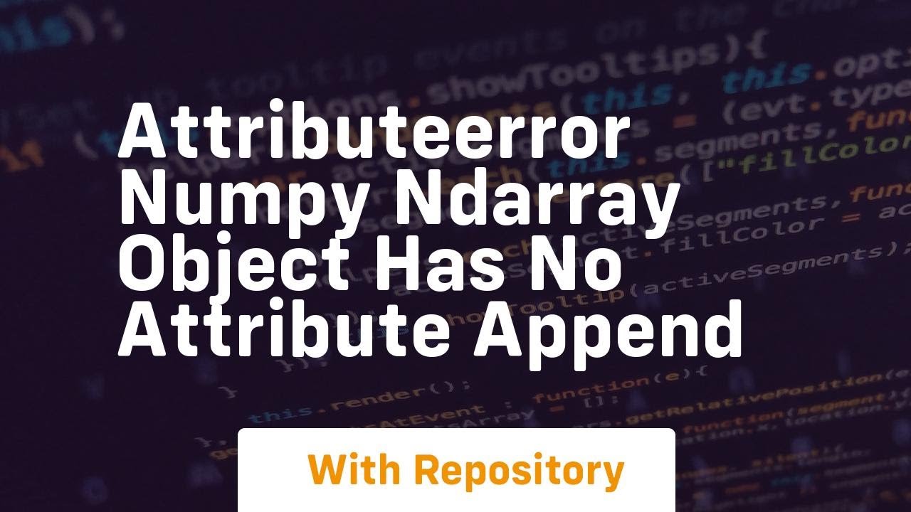 attributeerror numpy ndarray object has no attribute append