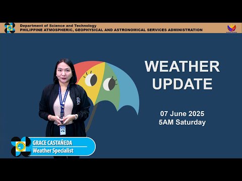 Public Weather Forecast issued at 5AM | June 7, 2025 - Saturday
