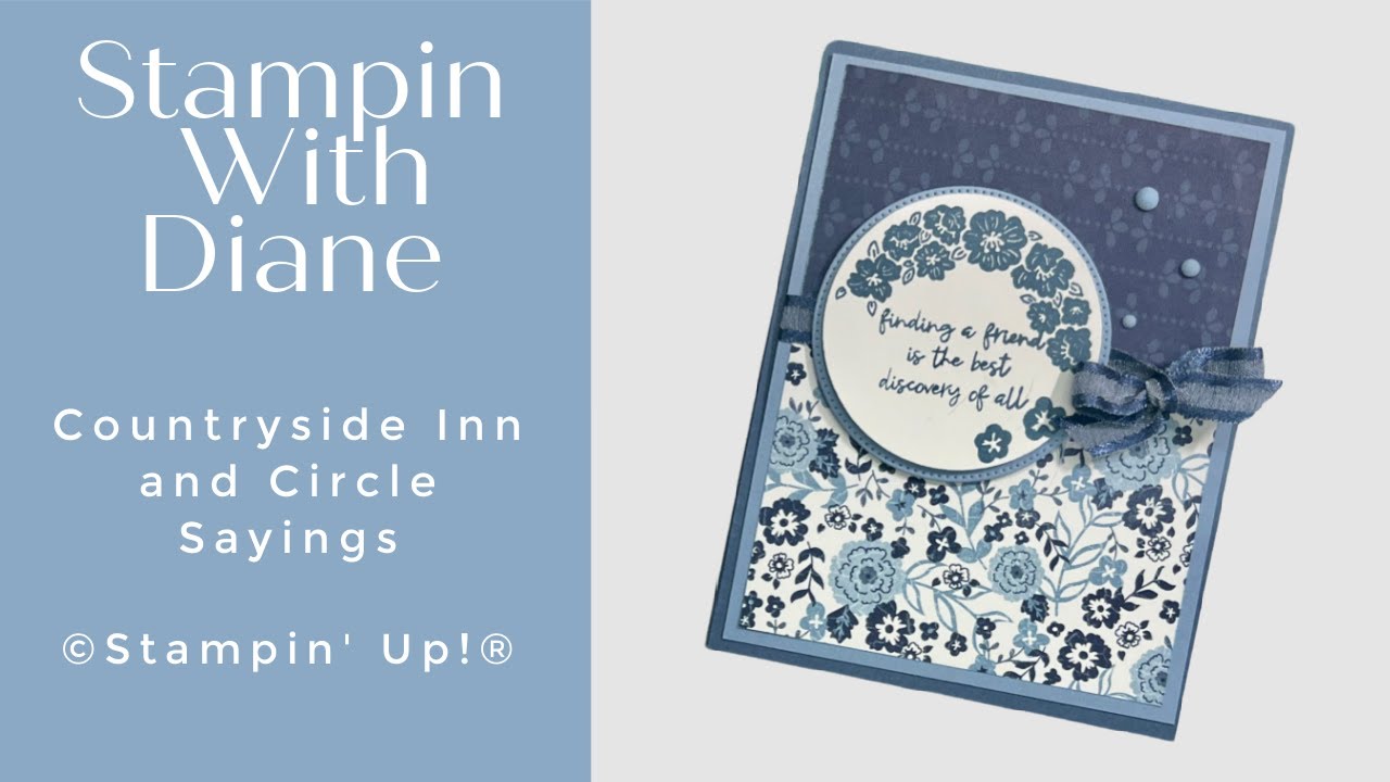Introducing the new  Countryside Inn Suite and Circle circle Sayings © Stampin' Up!®