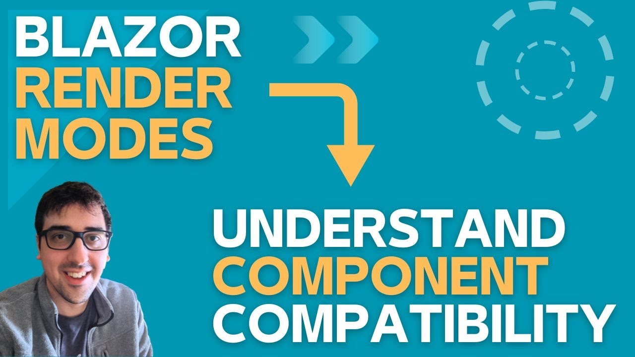 Blazor Render Modes - Understand Component Feature Compatibility