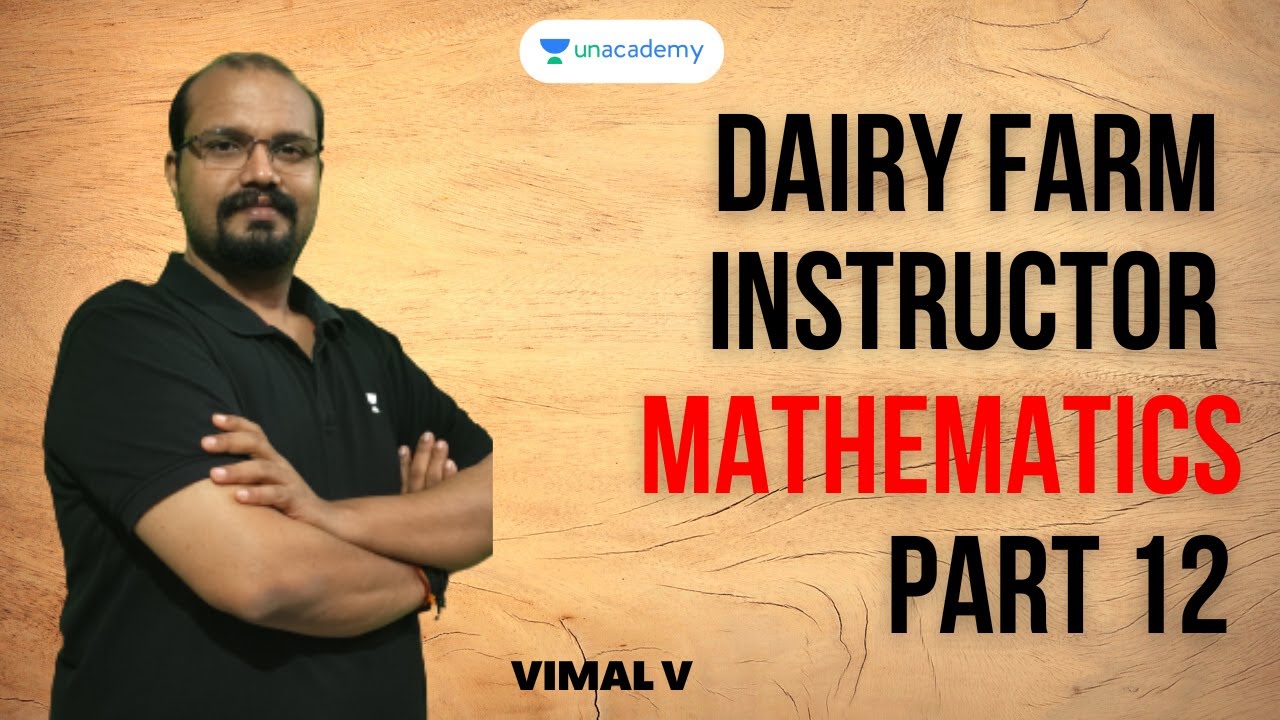 Dairy Farm Instructor | Mathematics - Part 12 | Vimal V | Kerala PSC