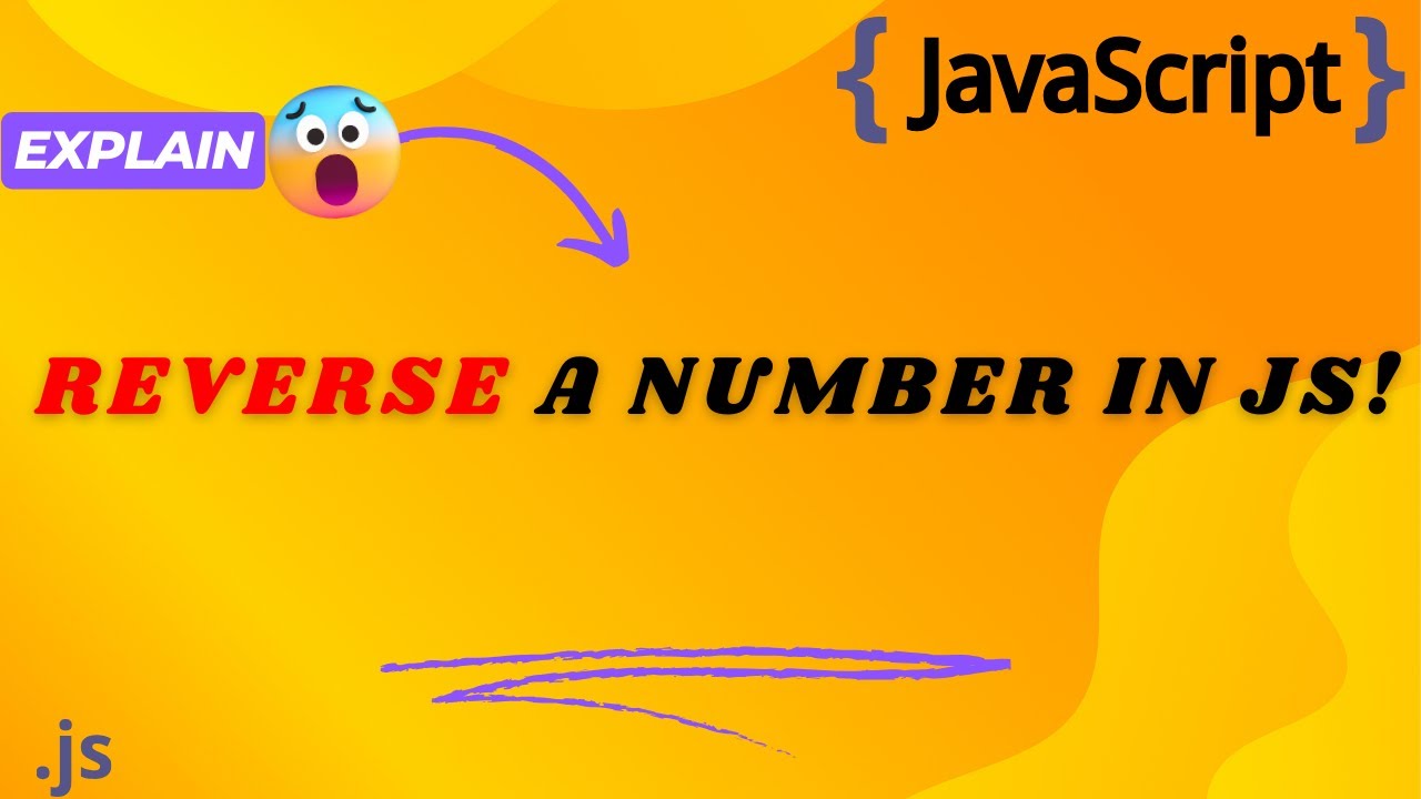 Reverse a Number in JavaScript: Easy Method Explained!