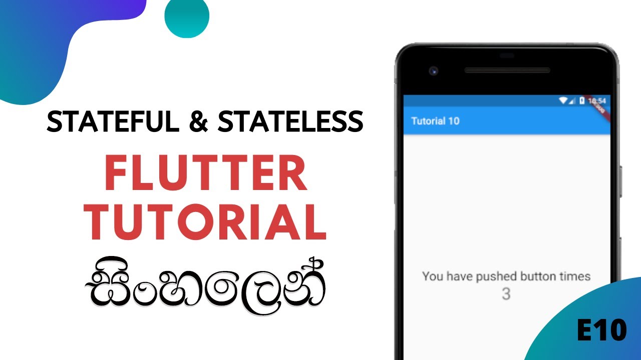Flutter Sinhala Tutorial #10 - Stateful & Stateless Widget