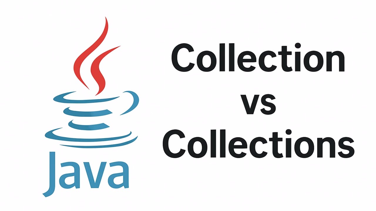 Java Collection vs Collections | Last-Minute Java Interview Guide