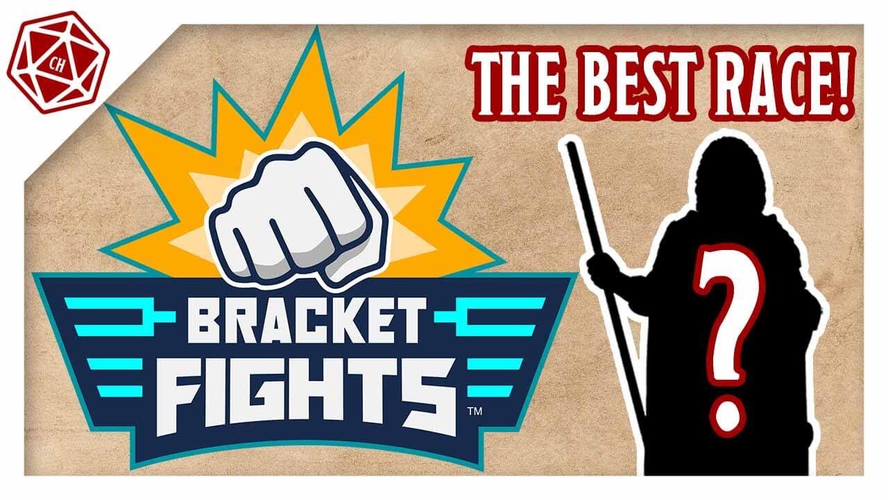Bracket Fight! | THE BEST DND RACE!