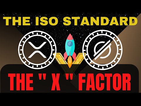 THE ISO STANDARD: THE "X" FACTOR ???? #XRP #XLM #XDC #XCN #XYO #XTZ