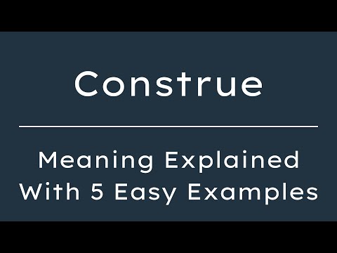 Vocabulary Word Construe Meaning And Examples, Definition of Construe