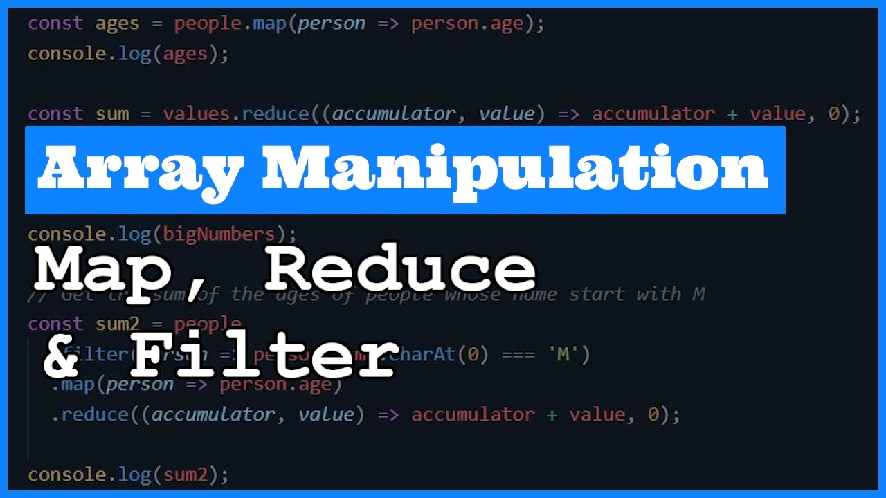 Array Manipulation Mastery: Map, Reduce, and Filter (with JavaScript examples)