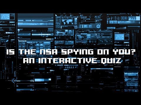 Is the NSA spying on you? - A Truthloader Interactive Quiz