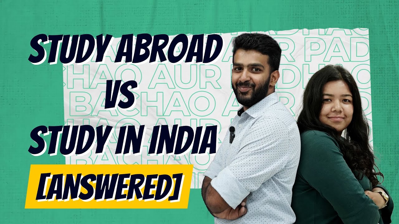 Study Abroad vs Study in India [ANSWERED] #studyabroad #studyinindia