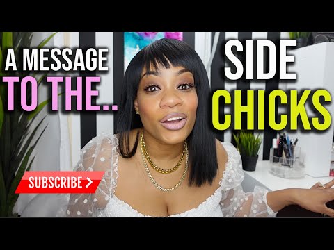 5 Things Every SIDE CHICK needs to hear| What Happened To Girl Code?! | Relationships & Infidelity