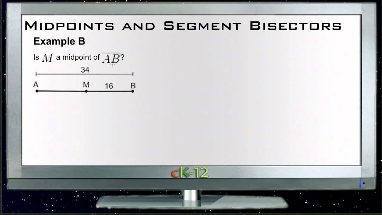 Midpoints and Segment Bisectors: Examples (Basic Geometry Concepts)