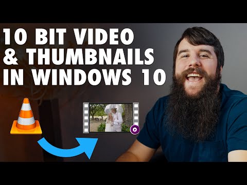 How to Play 10-Bit Video & Show Thumbnails in Windows 10
