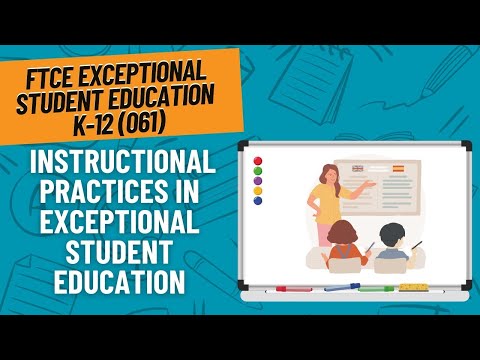 Practice Questions for Instructional Practices | FTCE Exceptional Student Education K-12 (061)