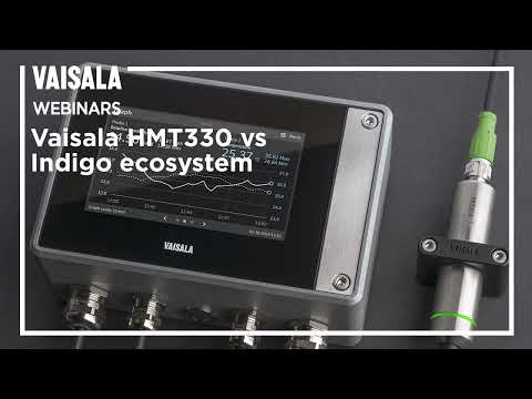 Vaisala HMT330 vs Indigo ecosystem - what to choose and why? / Webinar teaser