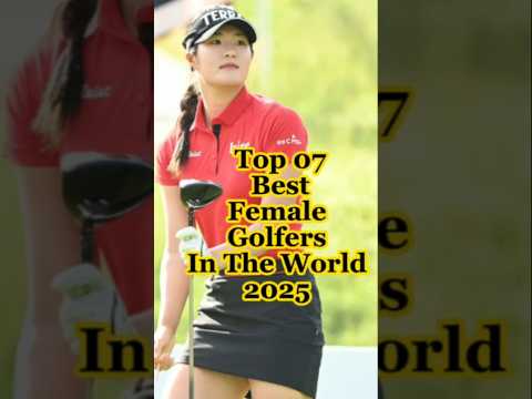 Top 07 best female golfers in the world 2025 πβ³π #shorts #shortvideo #female #golfers #viralshorts