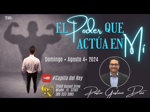 El Poder Que Actúa En Mi CAPILLA DEL REY MIAMI FLORIDA – El Noticiero ...