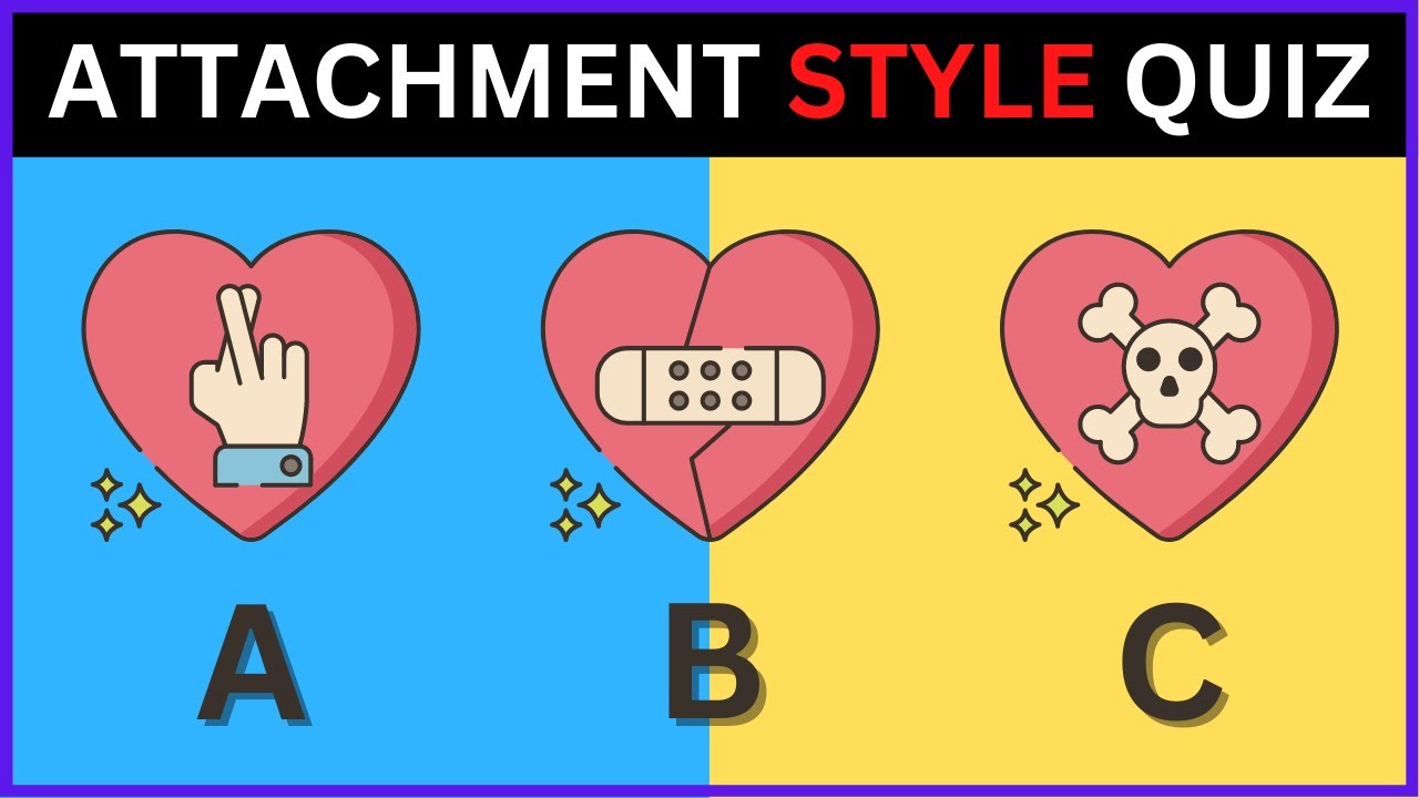 What Attachment Style Do YOU Have? Take this Quiz to Find Out!