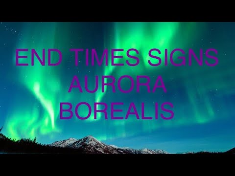 Dream of the Northern Lights as an End Times sign.