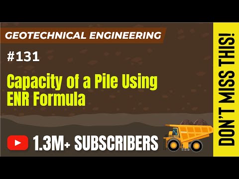 Capacity of a pile using ENR Formula - Deep Foundation - Geotechnical Engineering - GATE Video ...
