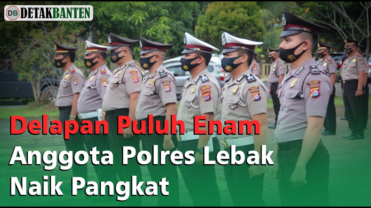 Delapan Puluh Enam Anggota Polres Lebak Naik Pangkat - DETAK BANTEN