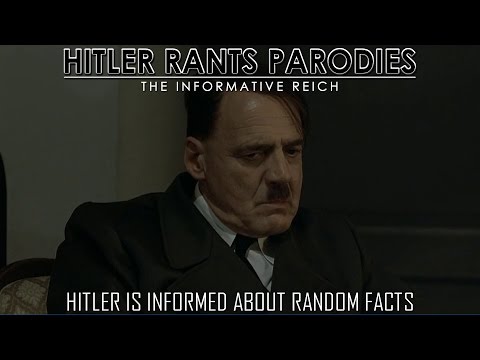 Hitler is informed about random facts