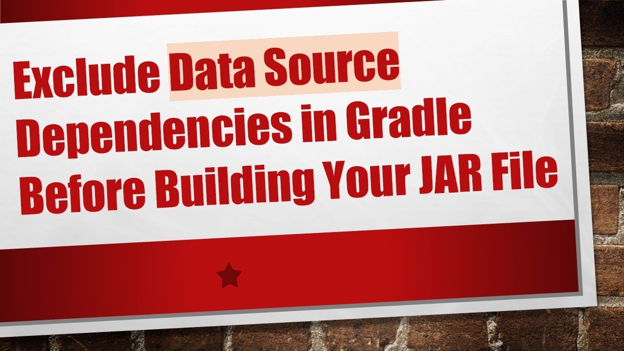 Exclude Data Source Dependencies in Gradle Before Building Your JAR File