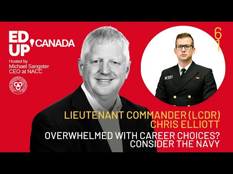 Overwhelmed by Career Choices? Consider the Navy with Lieutenant Commander (LCdr) Chris Elliott